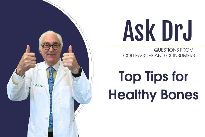 Top Tips for Healthy Bones | Dr. Russell Jaffe