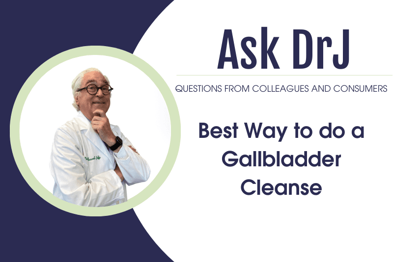 Best Way To Do a Gallbladder Cleanse | Dr. Russell Jaffe
