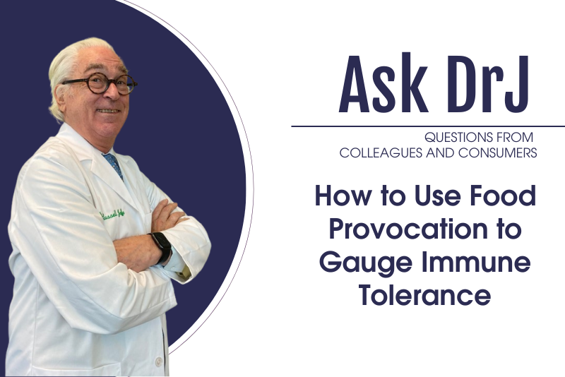How to Use Food Provocation to Gauge Immune Tolerance | Dr. Russell Jaffe